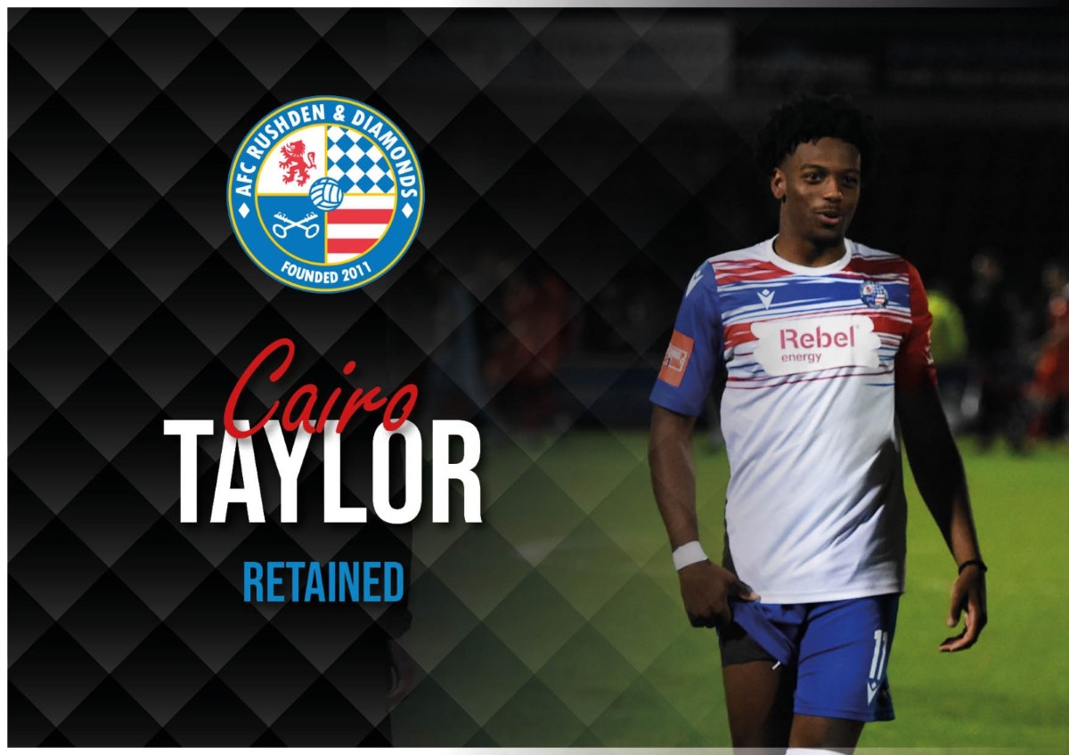 Retained | Cairo Taylor – AFC Rushden & Diamonds
