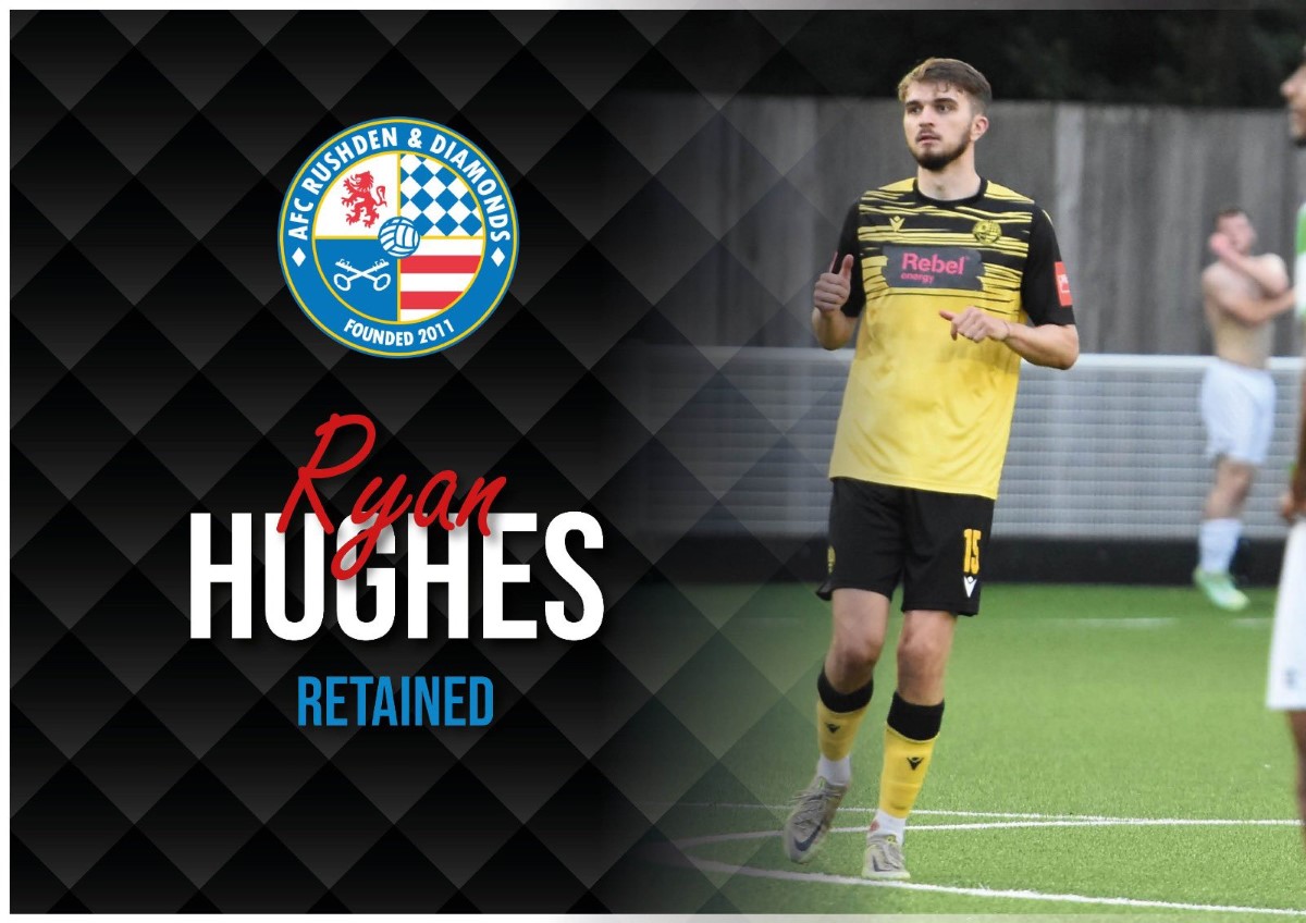 Retained | Ryan Hughes – AFC Rushden & Diamonds