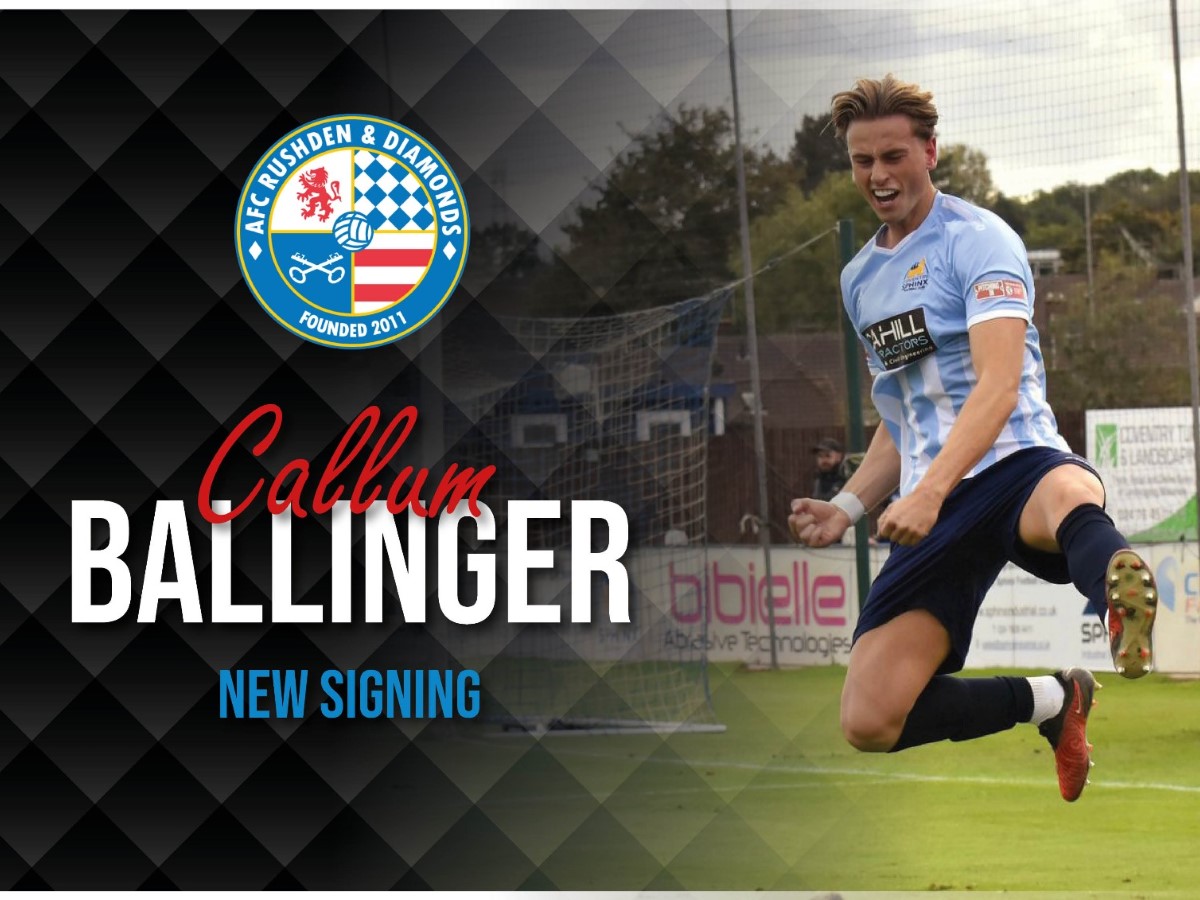 New Signing | Callum Ballinger – AFC Rushden & Diamonds